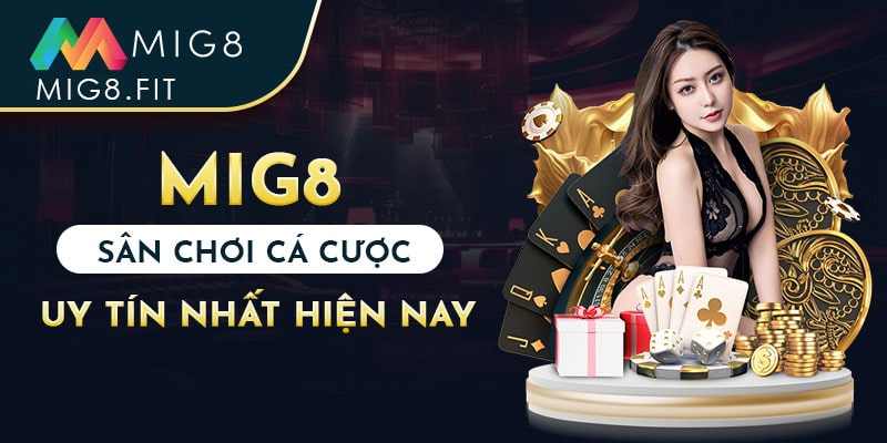 MIG8 | LINK ĐĂNG NHẬP CHÍNH THỨC MỚI NHẤT 2024